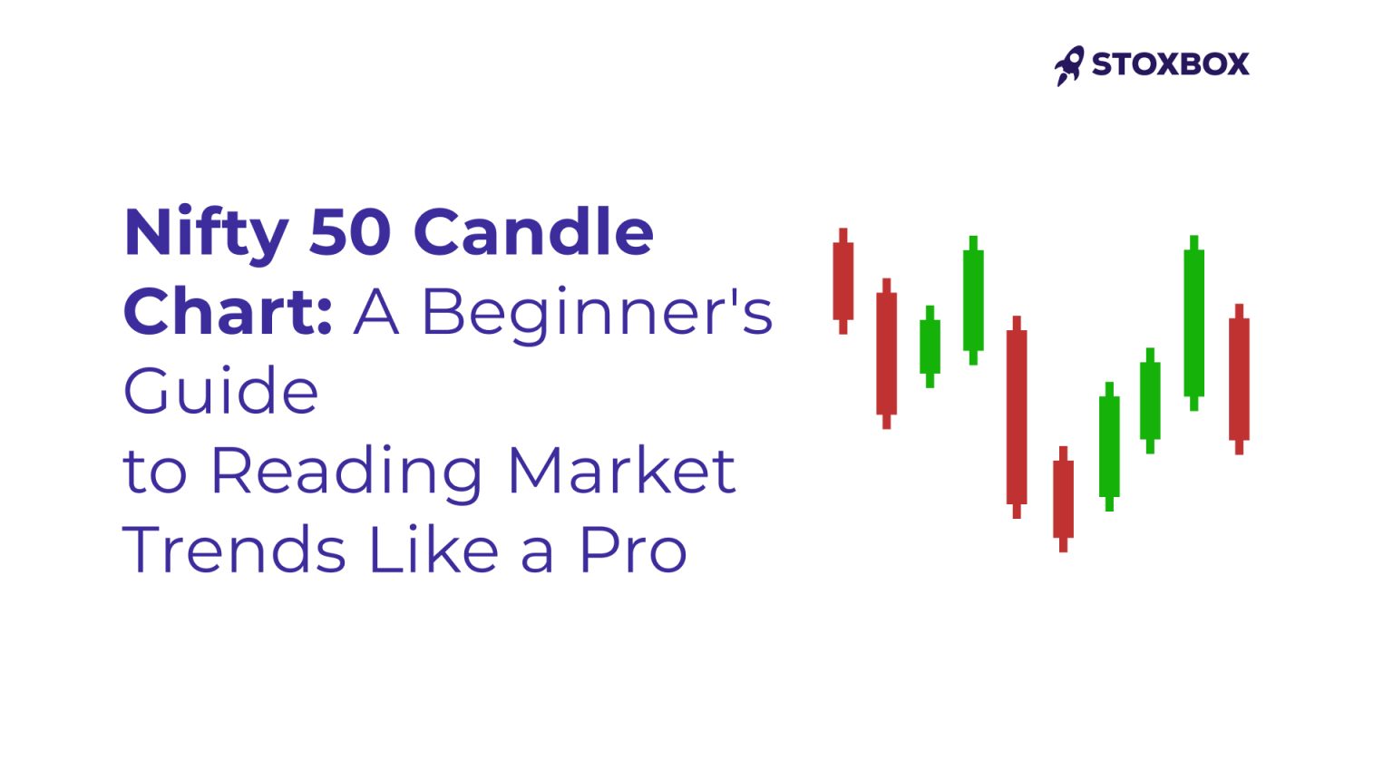 Nifty 50 Candle Chart Beginner’s Guide StoxBox